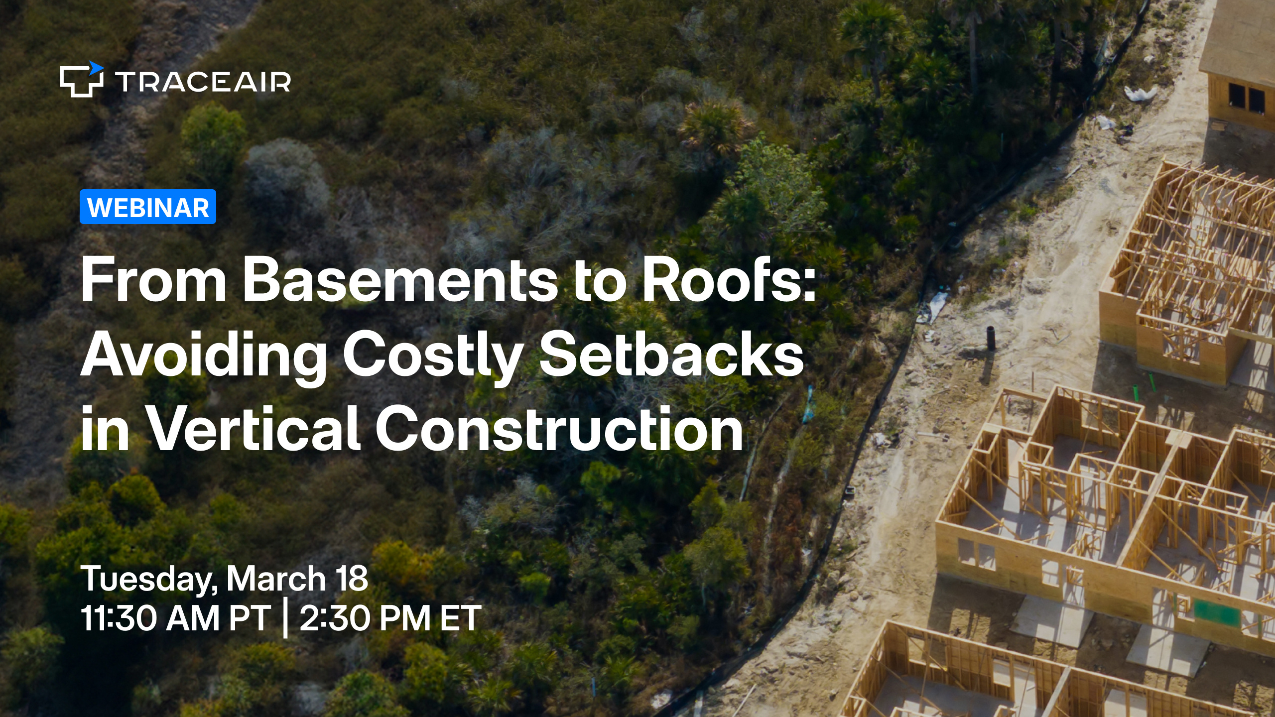 From Basements to Roofs: Avoiding Costly Setbacks in Vertical Construction